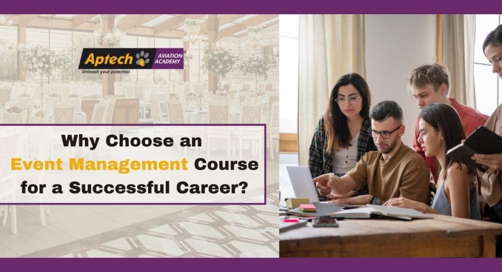 Why Choose Event Management Course for a Successful Career